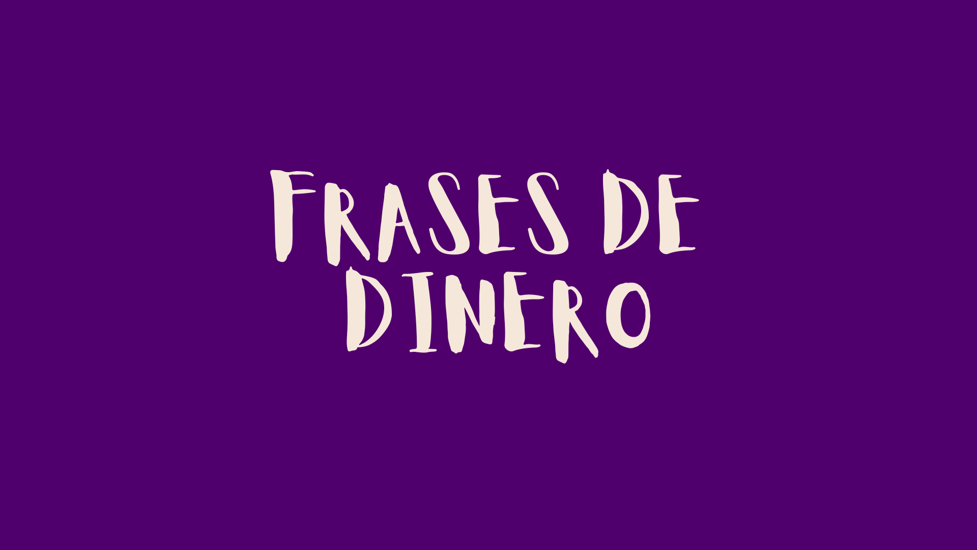 Frases de Dinero - Frases Sabias