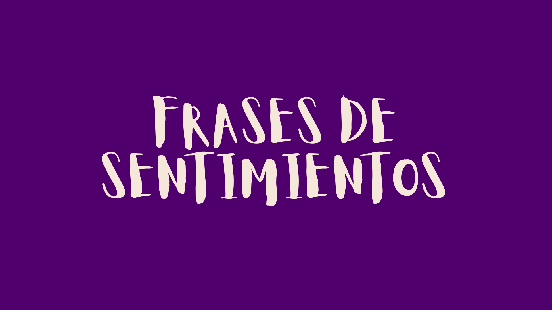 Frases de sentimientos - Frases Sabias
