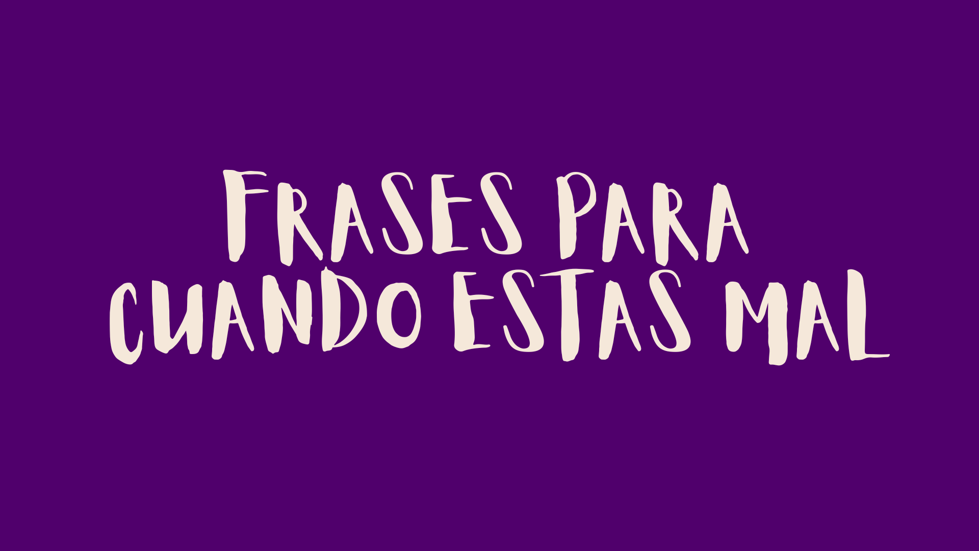 Frases para cuando estas mal - Frases Sabias