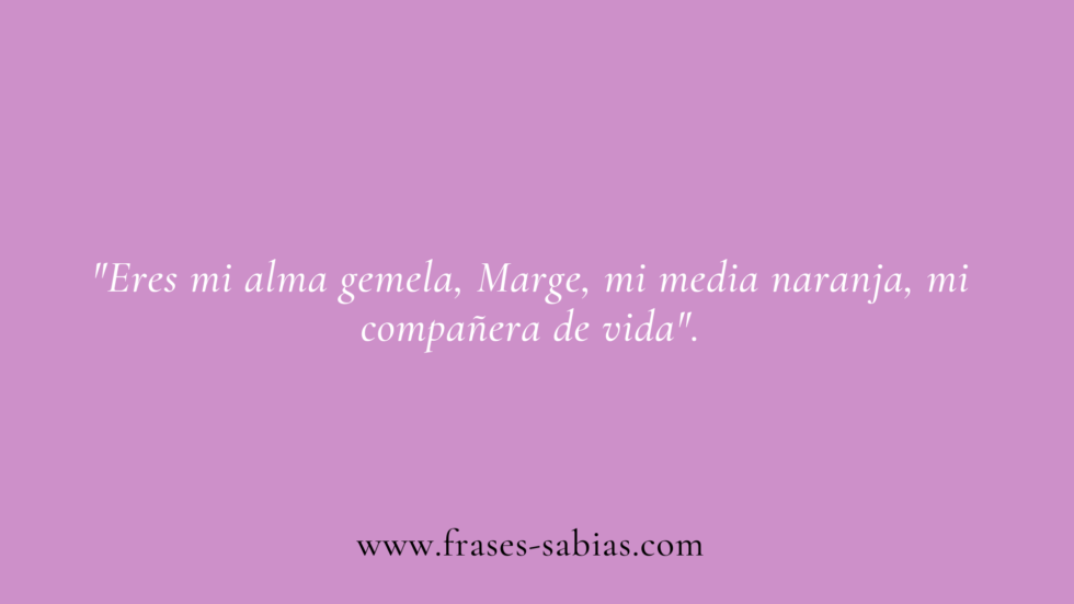 Frase de homero a marge - Frases Sabias