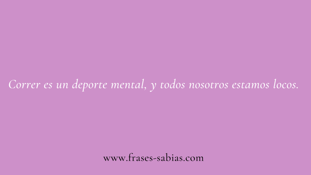 Frases de running - Frases Sabias