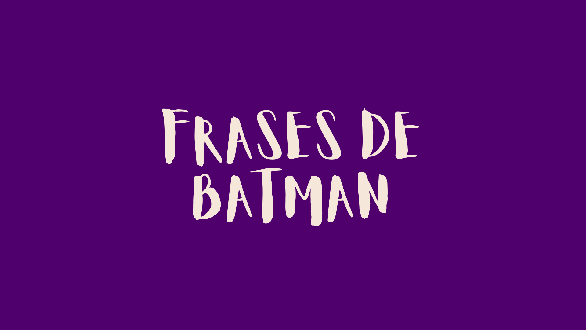 Frases de Batman - Frases Sabias