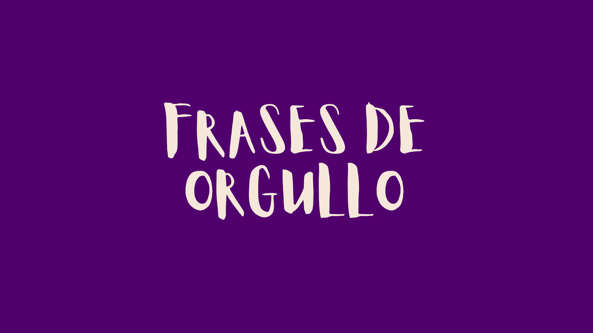 Frases de orgullo - Frases Sabias