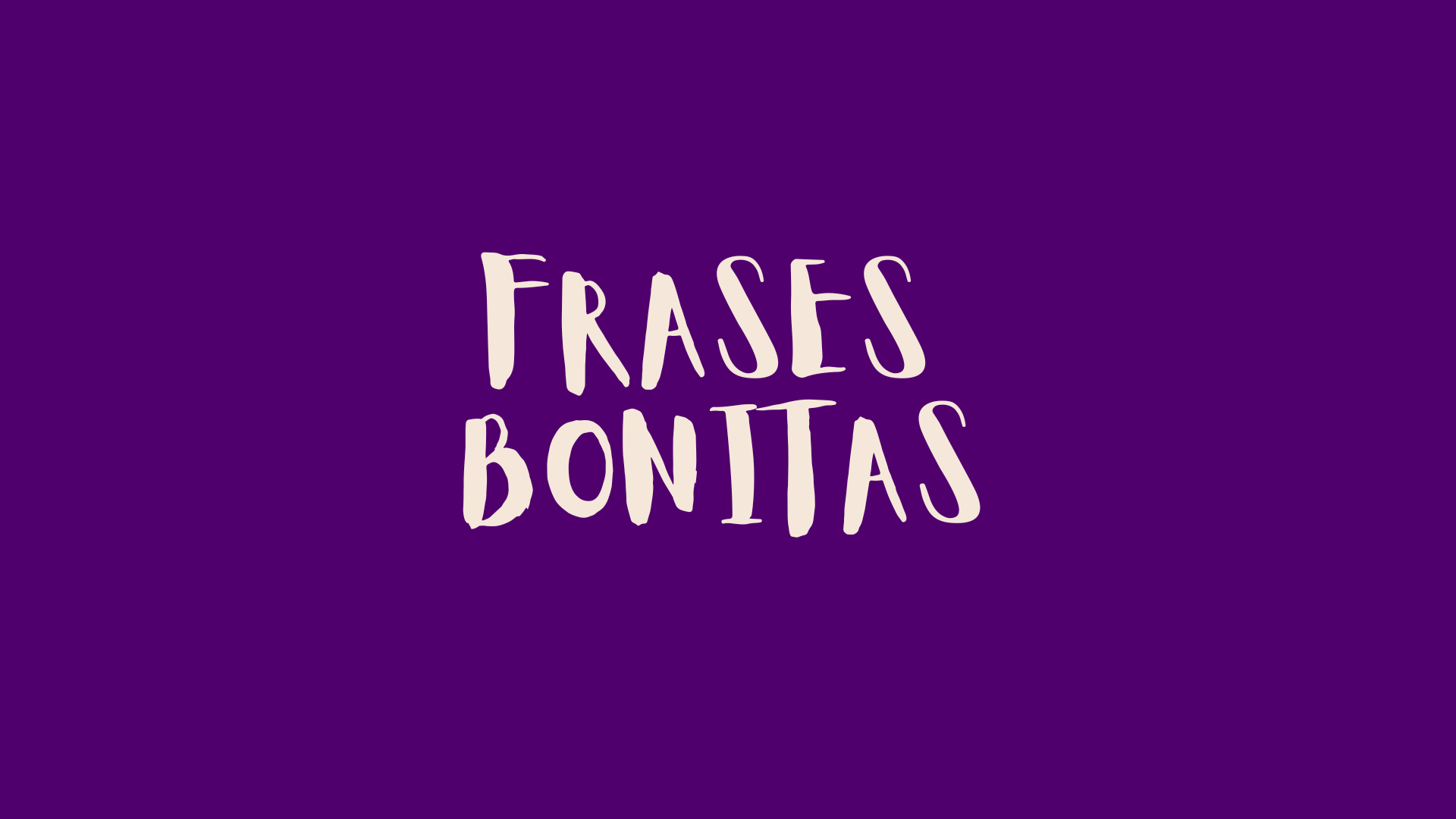 Frases Bonitas - Frases Sabias