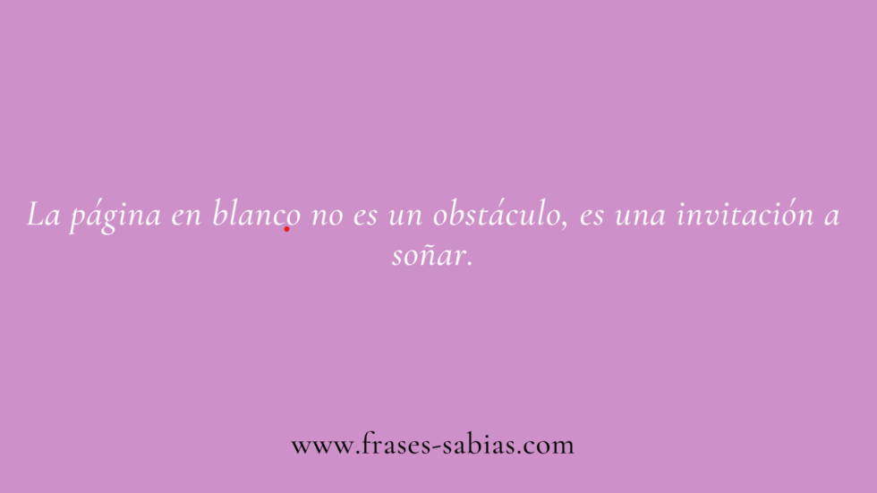 Frases de inspiración para escribir - Frases Sabias