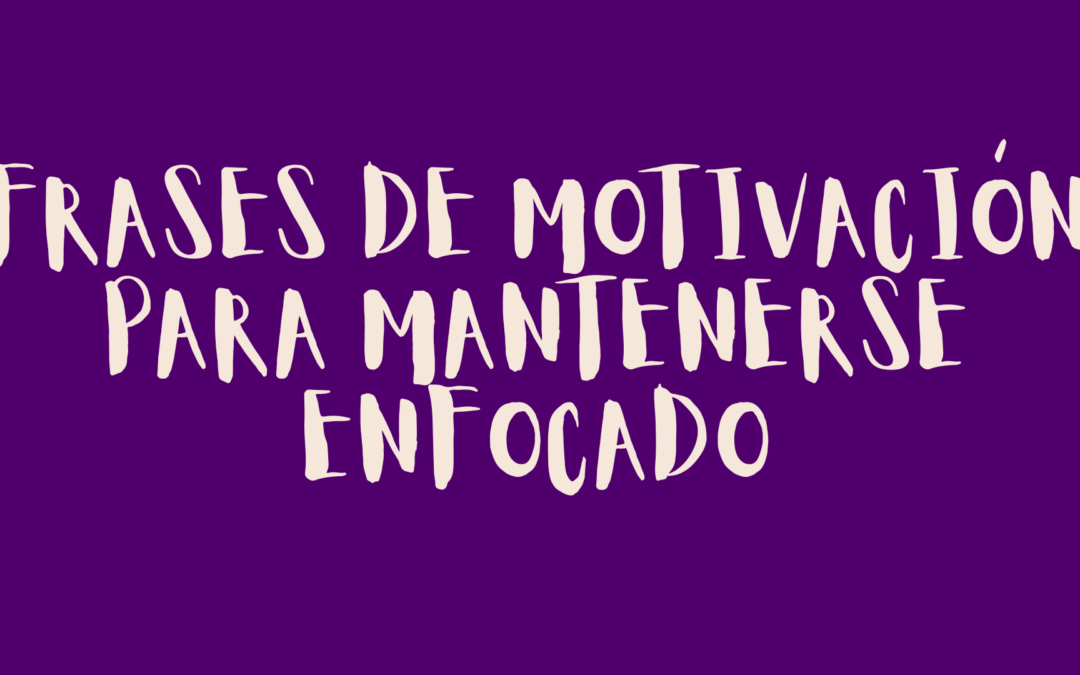 Frases de Motivación archivos - Frases Sabias